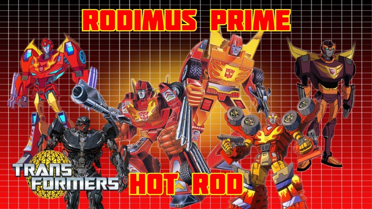 Hot Rod/Rodimus Prime | ARCHIVOS SIGMA | LOQUENDO - YouTube