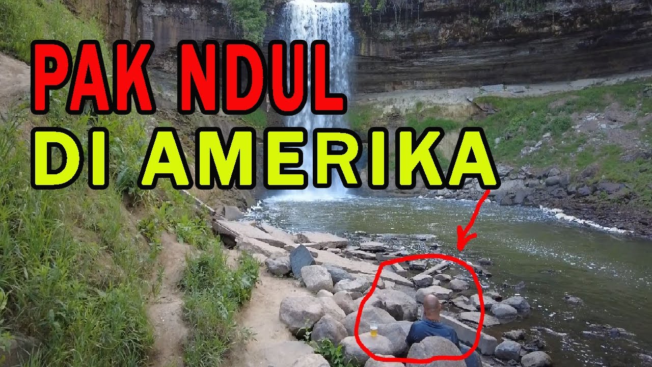 ADA PAK NDUL DI AMERIKA SEDANG MERENUNG DI DEKAT AIR TERJUN - YouTube