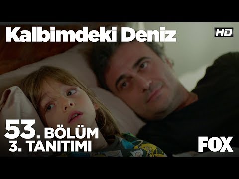 Kalbimdeki Deniz 53. Bölüm 3. Tanıtımı