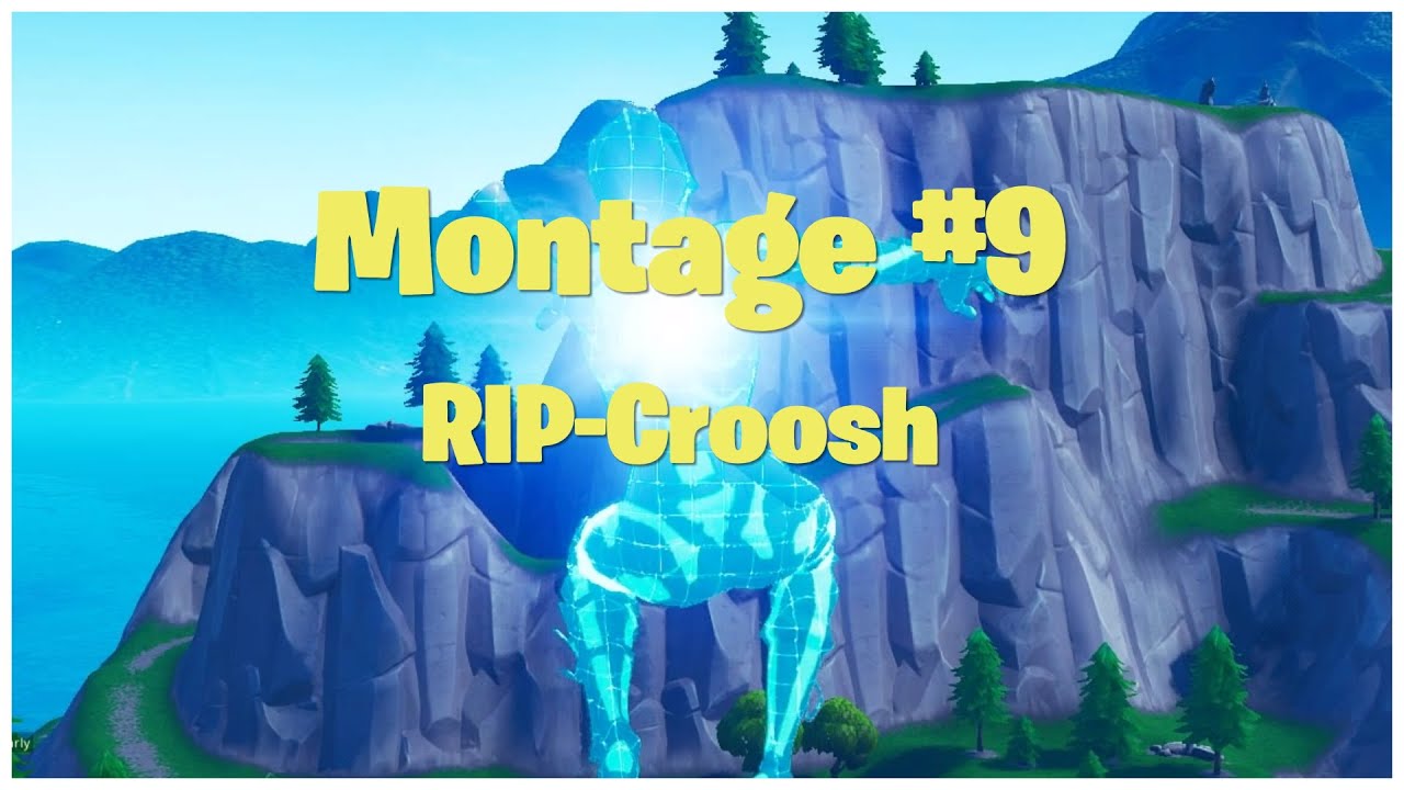 Montage #9|RIP-Croosh - YouTube