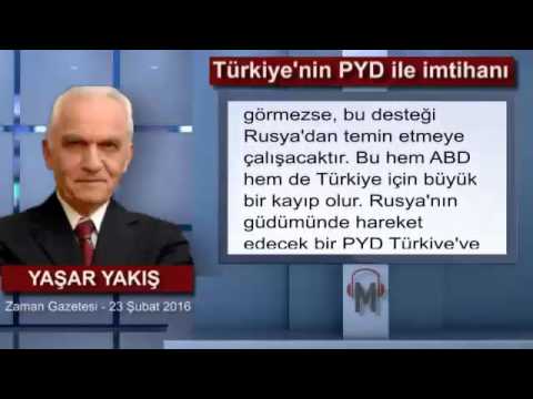 Türkiye'nin PYD ile imtihanı - Yaşar Yakış