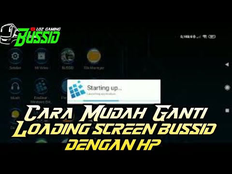 CARA MUDAH GANTI LOADING SCREEN BUSSID DENGAN HP - YouTube