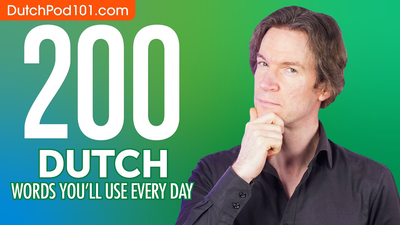 200 Dutch Words You'll Use Every Day - Basic Vocabulary #60 - YouTube