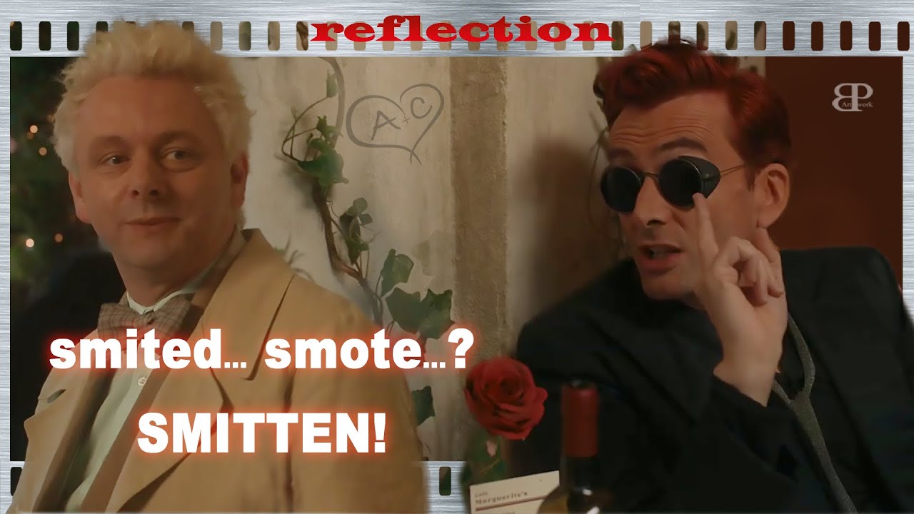Extended: Smited Smote SMITTEN scene reflection | Crowley & Aziraphale ...