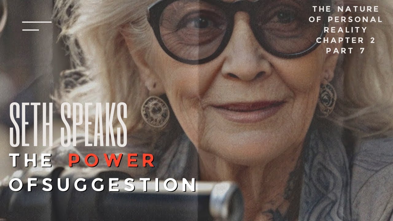 SETH SPEAKS | Unveiling the Power of Suggestion: How Your Beliefs Shape ...