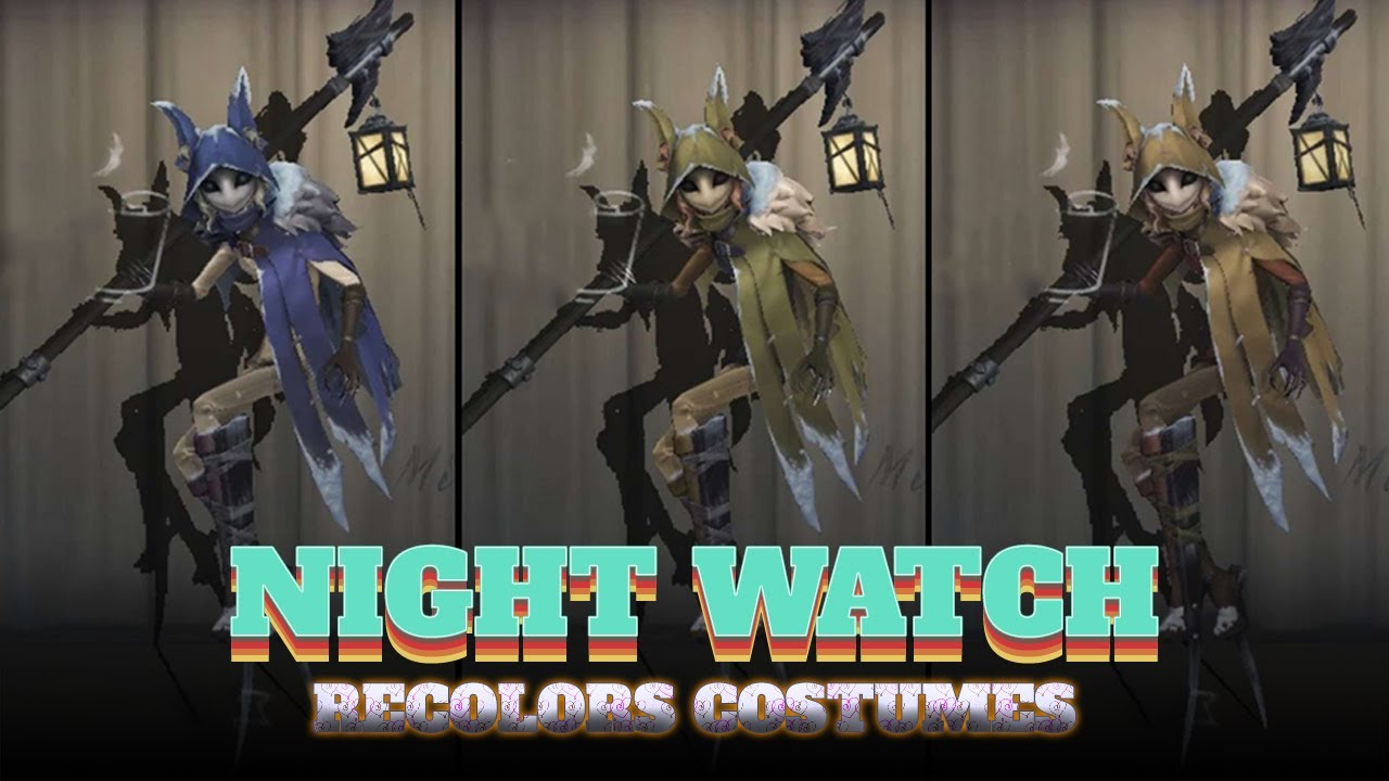 Night Watch Recolors Costumes l Identity v - YouTube