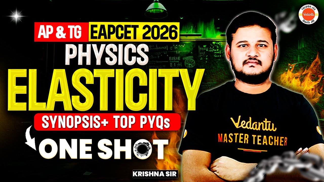 Elasticity One Shot | Synopsis & Top PYQs | AP & TG EAPCET 2026 Physics ...