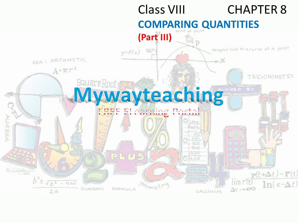 Math Class 8 Chapter 8 Part III|Comparing quantities |comparing ...