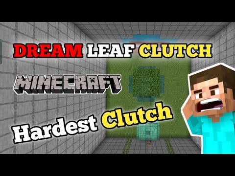 Clutch Practice || Dream Leaf Clutch || Minecraft || CRAZY AZ GAMER ...