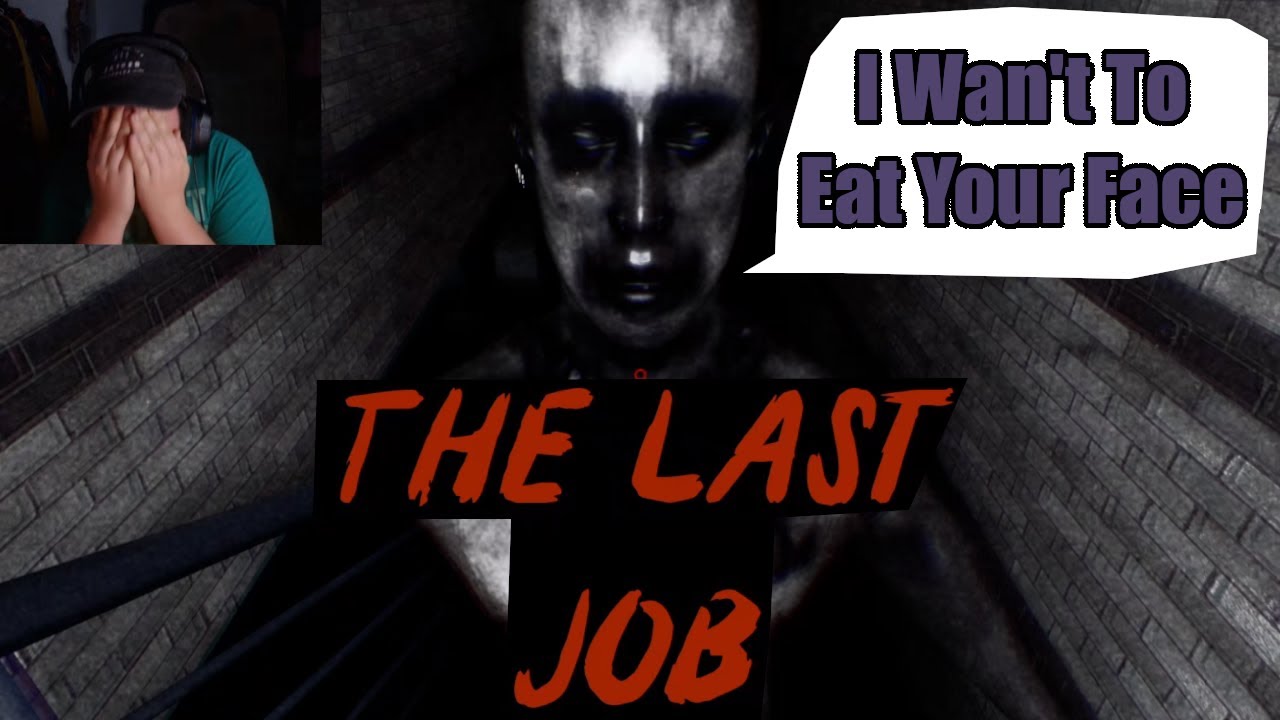 This Free Horror Game Gave Me Multiple Heart Attacks! - The Last Job ...
