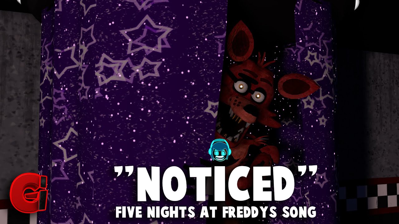 FNAF SONG "NOTICED" Song original by: MandoPony (Cover By GamerIliumXs ...