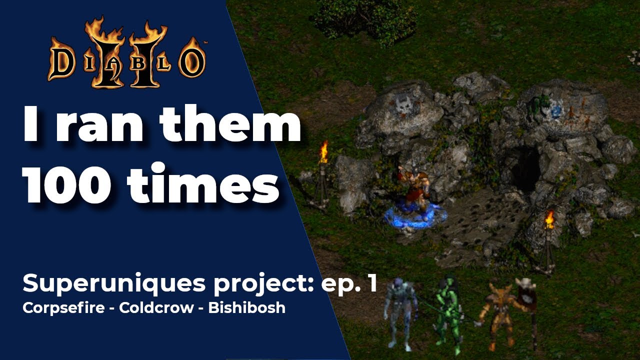Diablo 2 Superuniques project ep.1 - running 100 times - Corpsefire ...