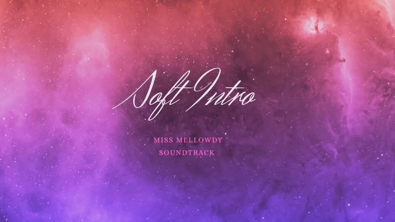 Soundtrack ll Soft Intro ll No Copy Right Music - YouTube