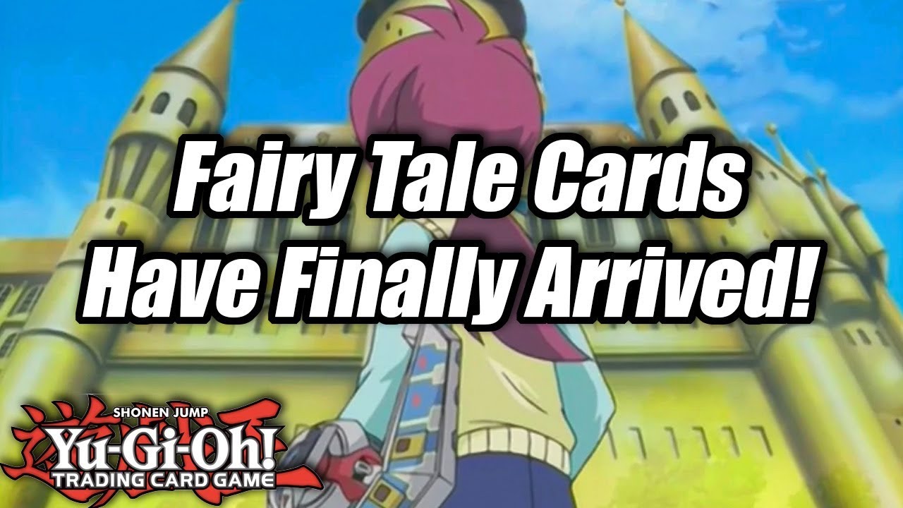 Yu-Gi-Oh! Fairy Tale Cards Have Finally Arrived! - YouTube