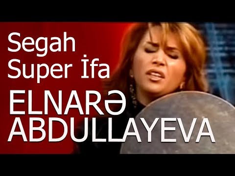 Elnarə Abdullayeva Segah Super İfa 2008