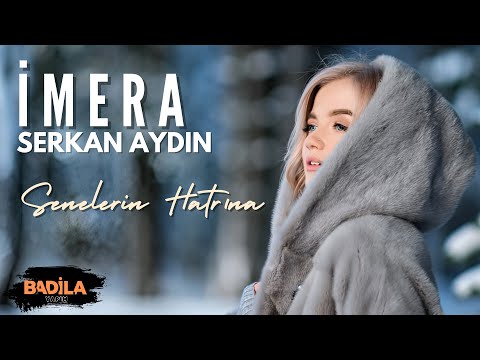Serkan Aydın - İmera - Senelerin Hatrına