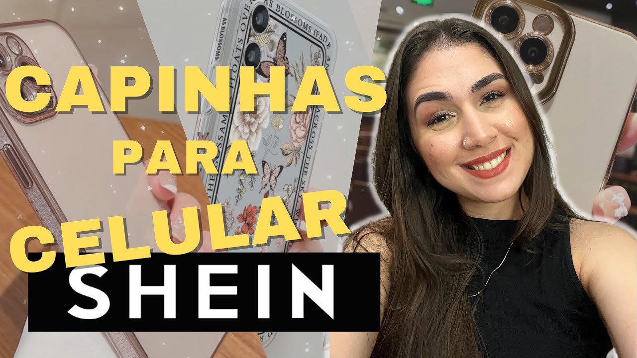 CAPINHAS DA SHEIN | Só tem para iphone? Vale a pena? | Comprinhas de ...