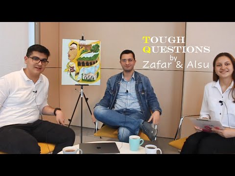 Tough Questions by Zafar & Alsu - Mr. Salim Aliyev