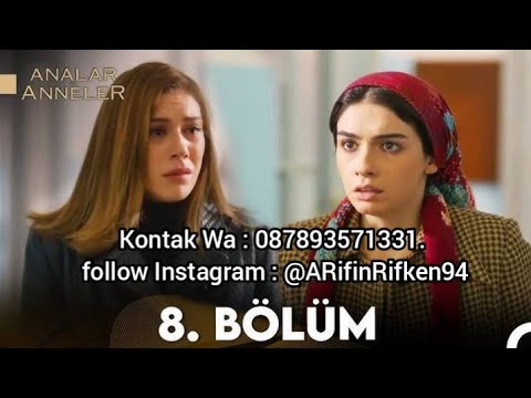 Analar Ve Anneler  (Ibu dan Ibu) Episode 8 Bahasa Indonesia