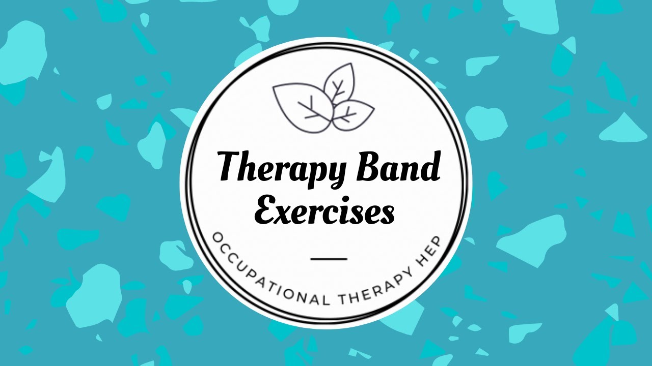 Therapy Band Exercises - YouTube