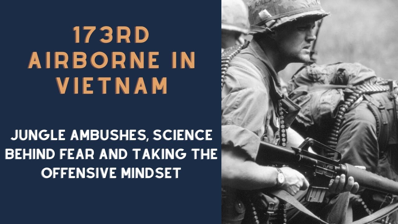 173rd Airborne Brigade Combat Team in Vietnam on Jungle Ambushes and ...