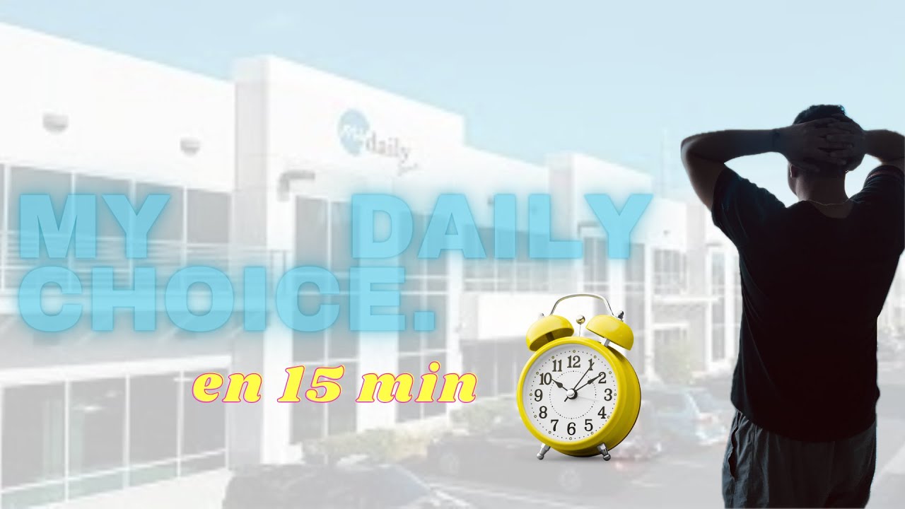my daily choice en 15 minutos. - YouTube
