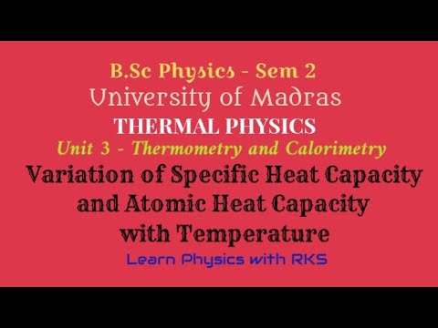 Variation of Specific Heat Capacity and Atomic Heat Capacity with ...