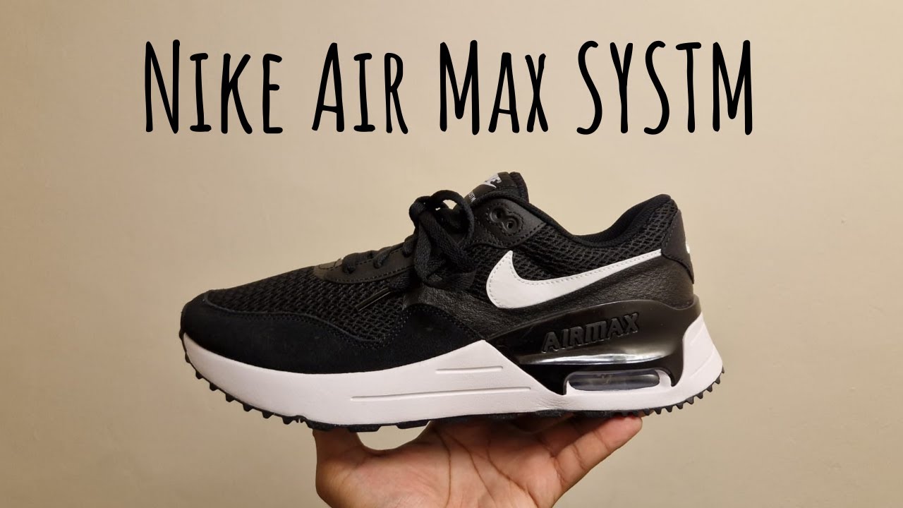 Nike Air Max Systm Black And White Unboxing And On Foot Review ...