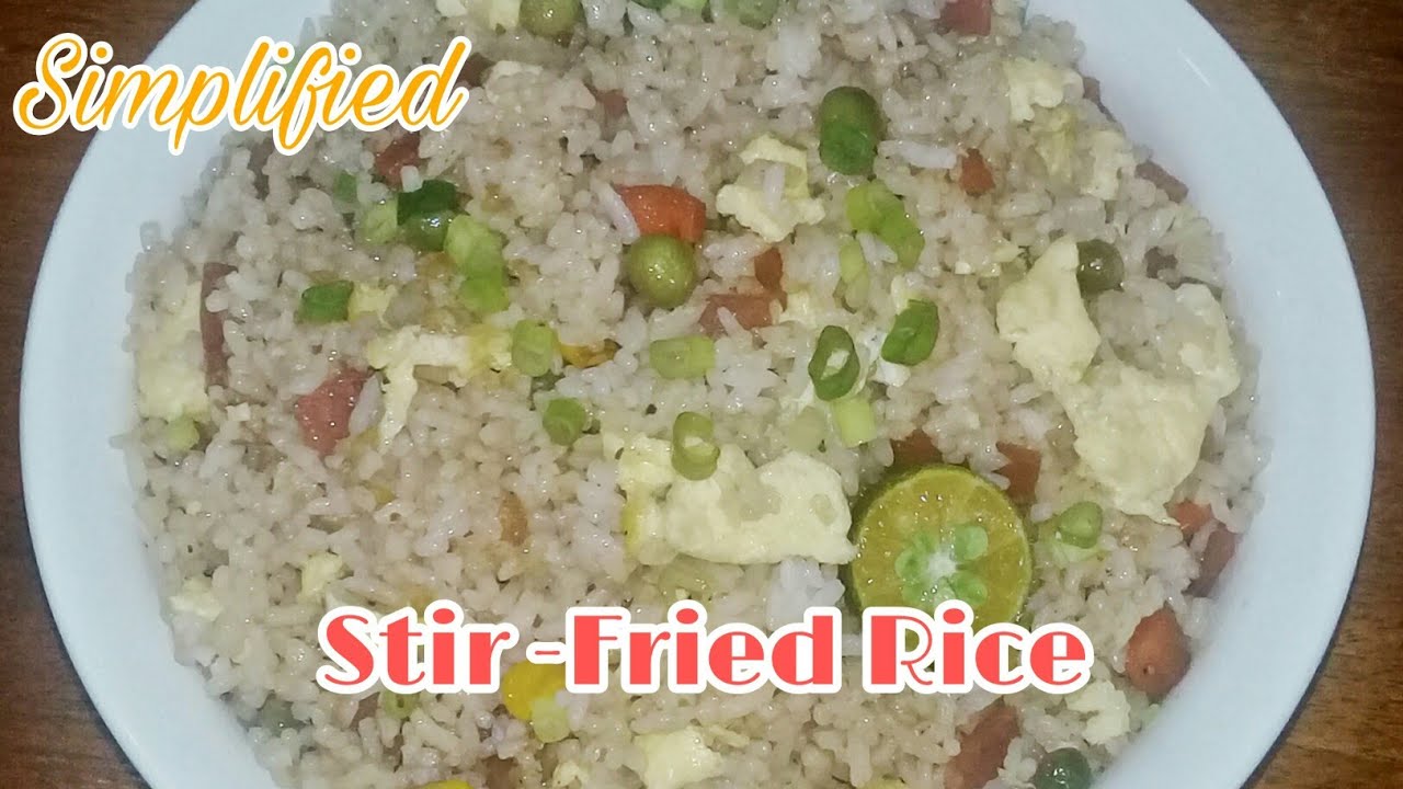 Stir-Fried Rice|How to Cook Stir-Fried Rice|Simplified Stir-Fried Rice ...