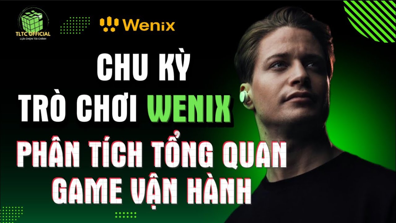 (Siêu Phẩm Game Wenix #3) Phân Tích Chu Kỳ Trò Chơi | Tổng Quan Giúp ...