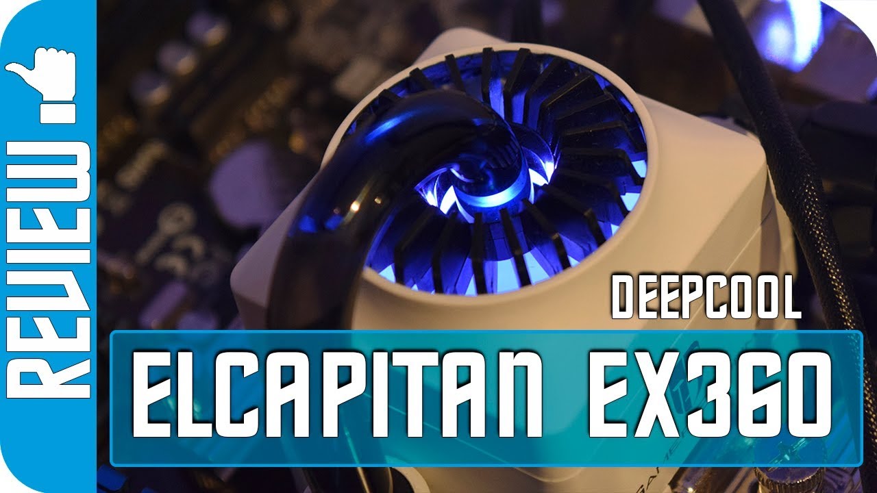 DeepCool ElCapitan EX360 360mm de pura refrigeración líquida - YouTube