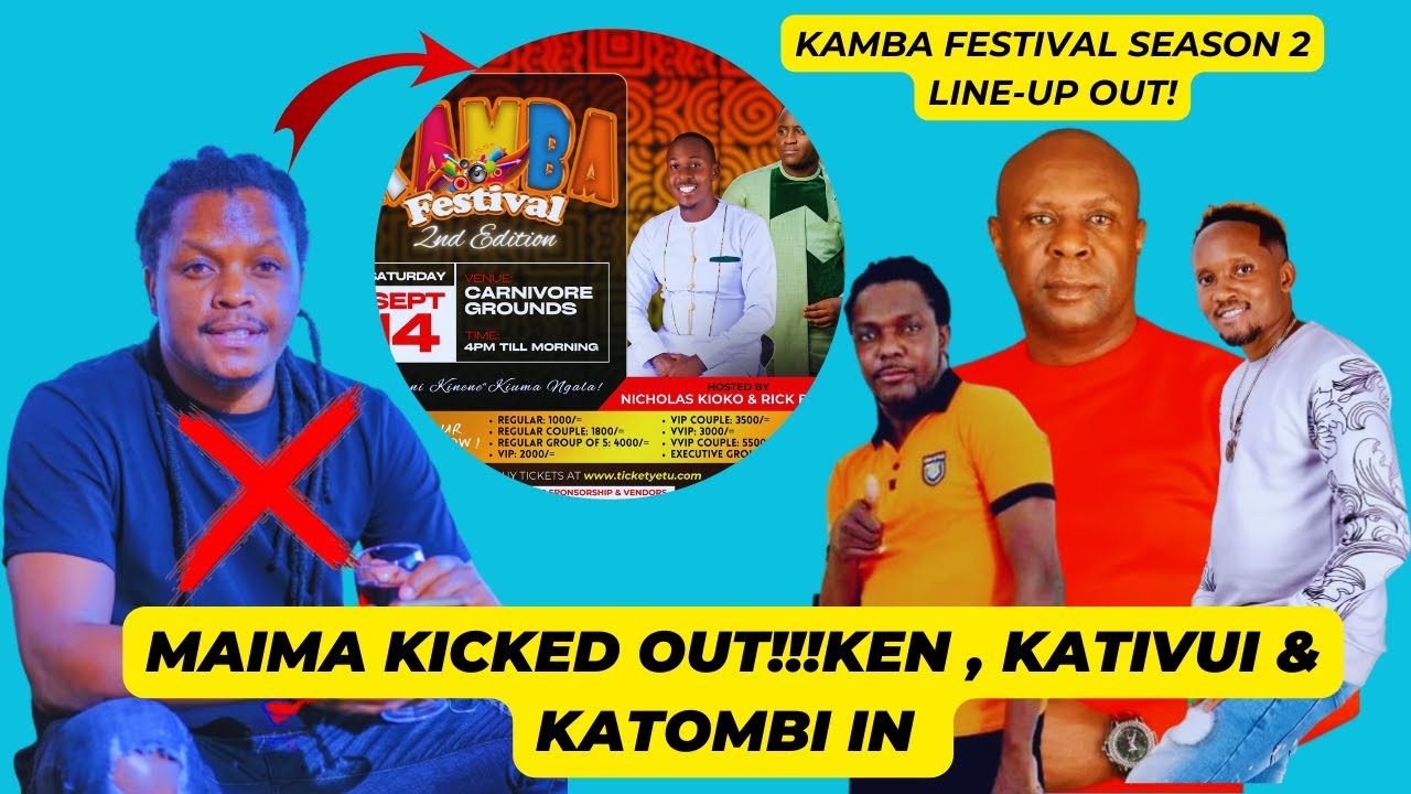 SHOCK!🤯KAMBA FESTIVAL SEASON 2 Benga Artists Lineup out!Maima not in ...