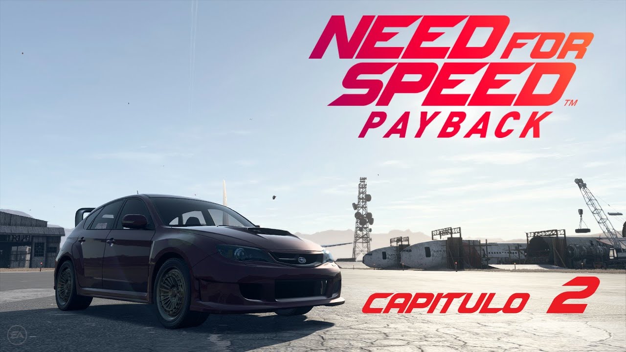 Let's Play Need for Speed Payback - Capítulo 2 - Tyler, eres un menso ...