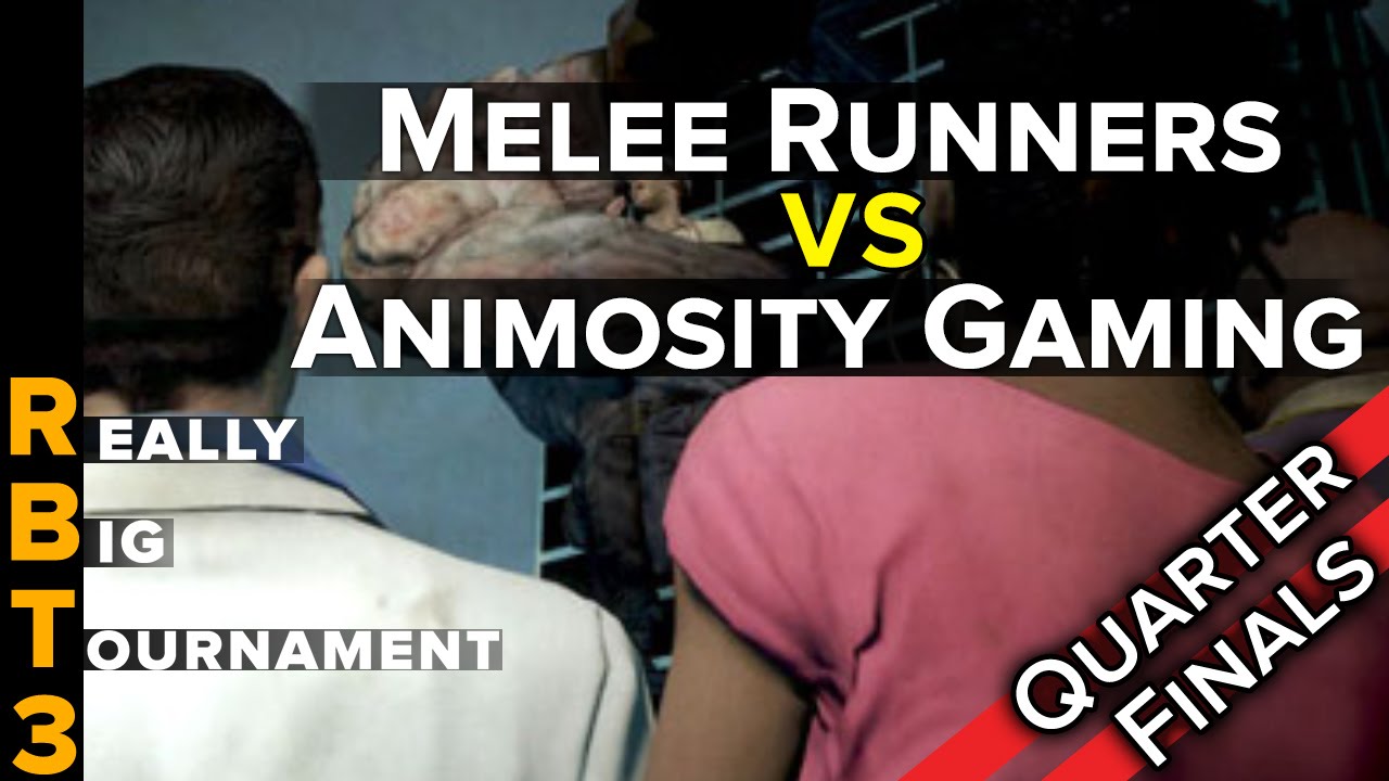 [Quarter Finals] Melee Runners vs Animosity Gaming - Really Big ...
