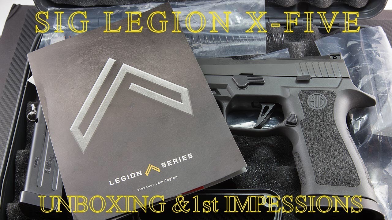 The SIG Sauer Legion X-Five: Unboxing and First Impressions - YouTube