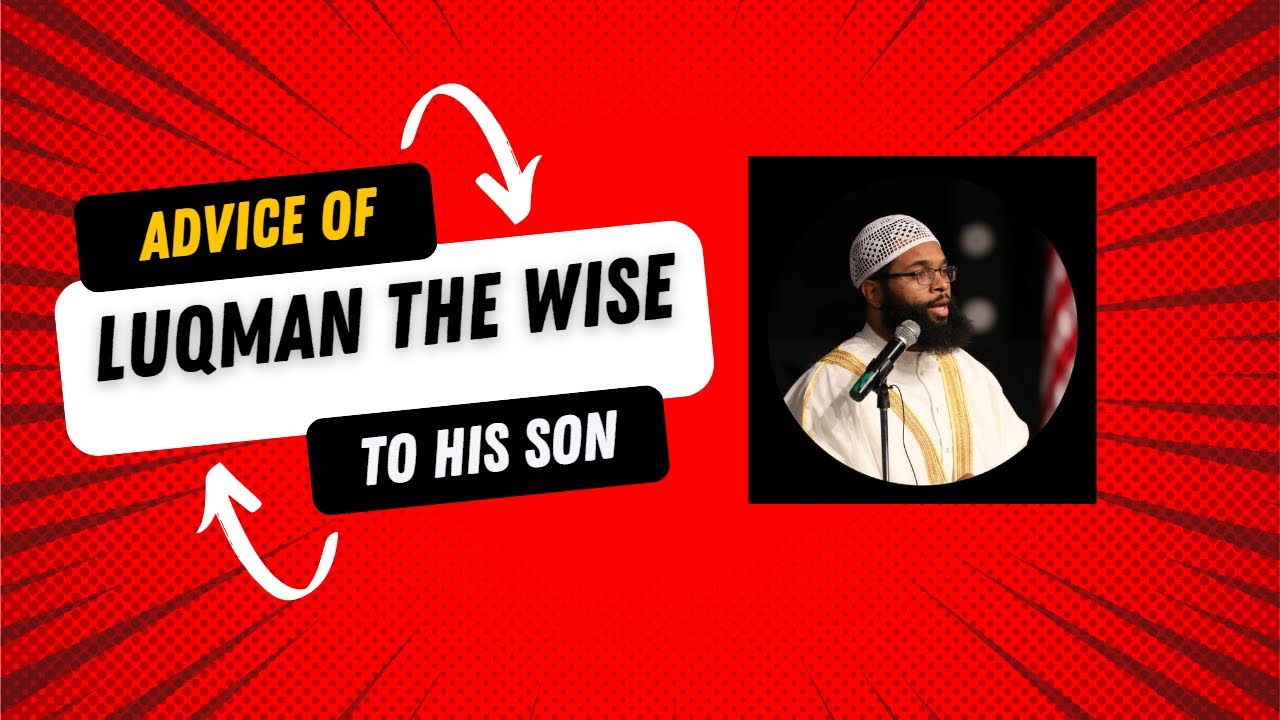 Friday Lecture Jumaa Prayer - Luqman The Wise advise to his son- (Part ...
