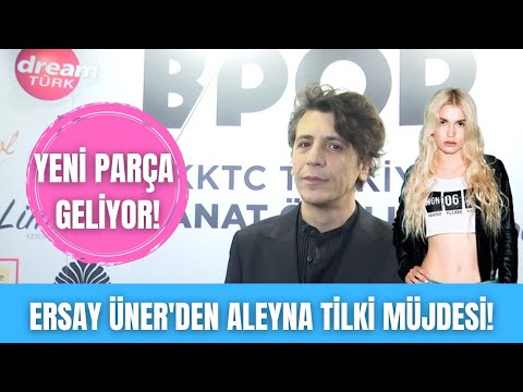 Ersay Üner ve Aleyna Tilki şarkı için İngiltere'ye gidiyor? Ersay Üner şarkılarını nasıl yazıyor?