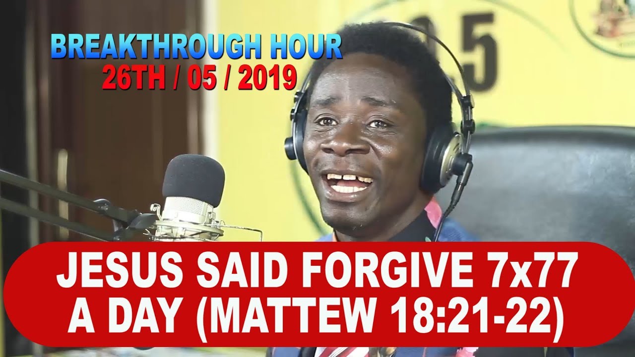 JESUS SAID FORGIVE 7x77 TIMES BY EVANGELIST AKWASI AWUAH (2019 OFFICIAL ...