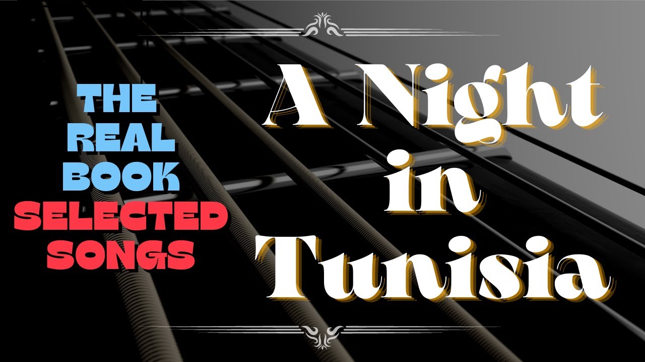 Real Book Selected Songs - A Night in Tunisia - YouTube