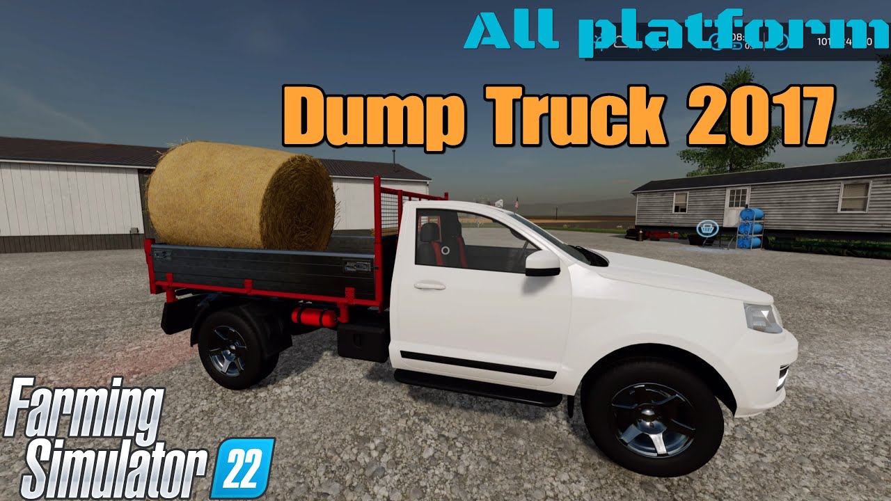Dump Truck 2017 / New mod for all platforms on FS22 - YouTube