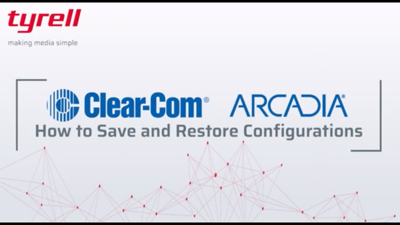 Clear-Com Arcadia - How to save & restore configurations - YouTube
