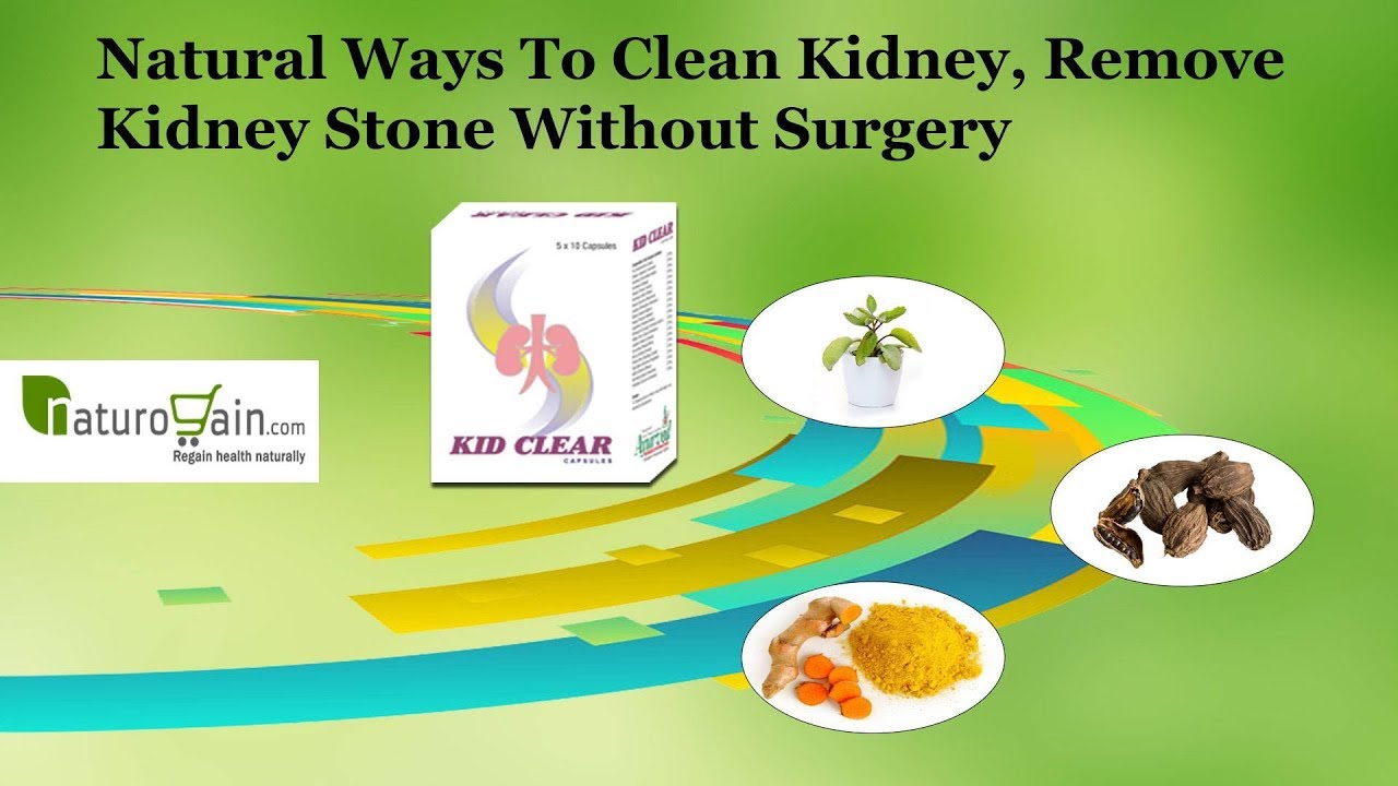 Natural Ways to Remove Kidney Stone without Surgery, Kidney Cleanse ...