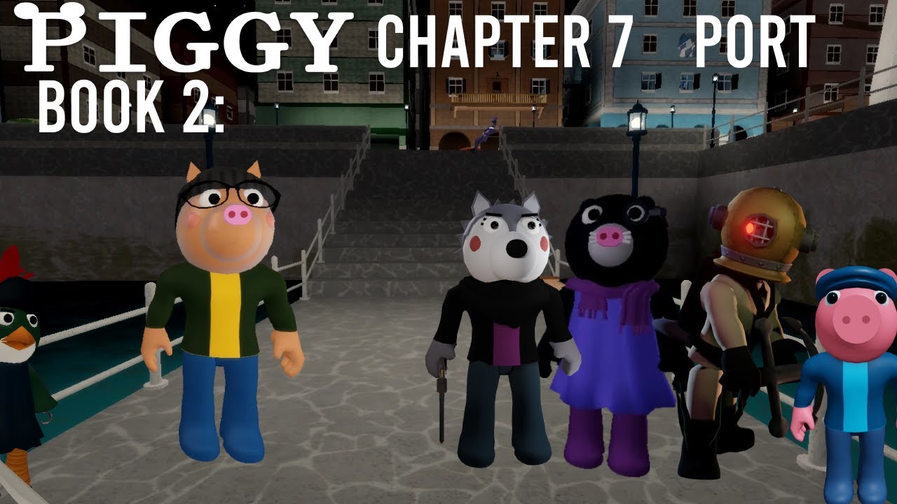 Piggy Book 2: Chapter 7 Port - YouTube