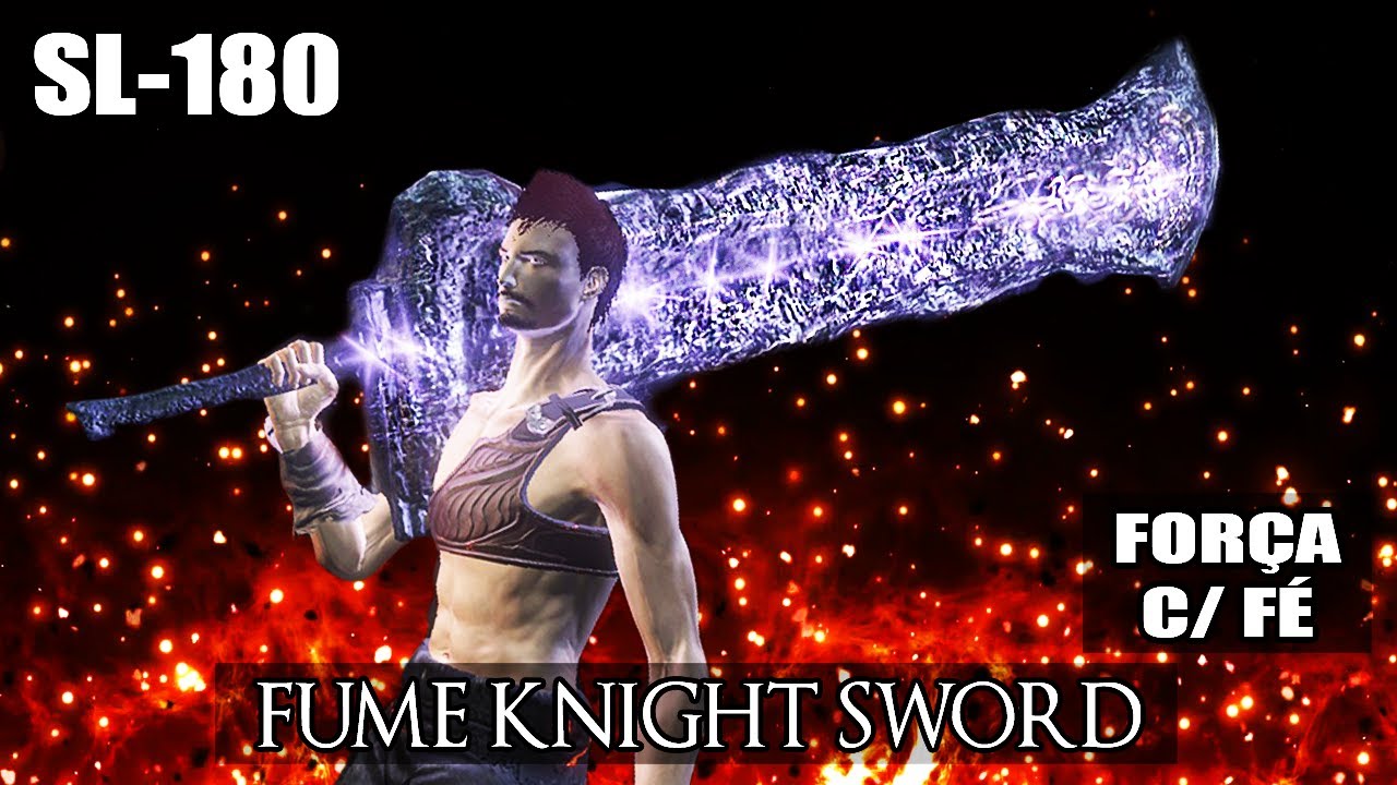 SL-180 FUME KNIGHT ULTRA GREATSWORD PURA FORÇA DO AMOR - DARK SOULS 3 ...