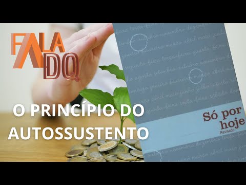 O princípio do autossustento: Meditação diária - Só por hoje 22 de março. Narcóticos Anônimos.