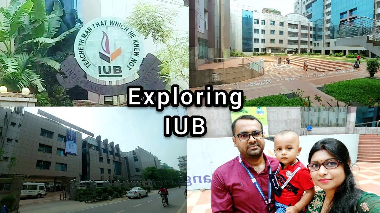 Independent University, Bangladesh (IUB) || One day at IUB campus 🥰 ...