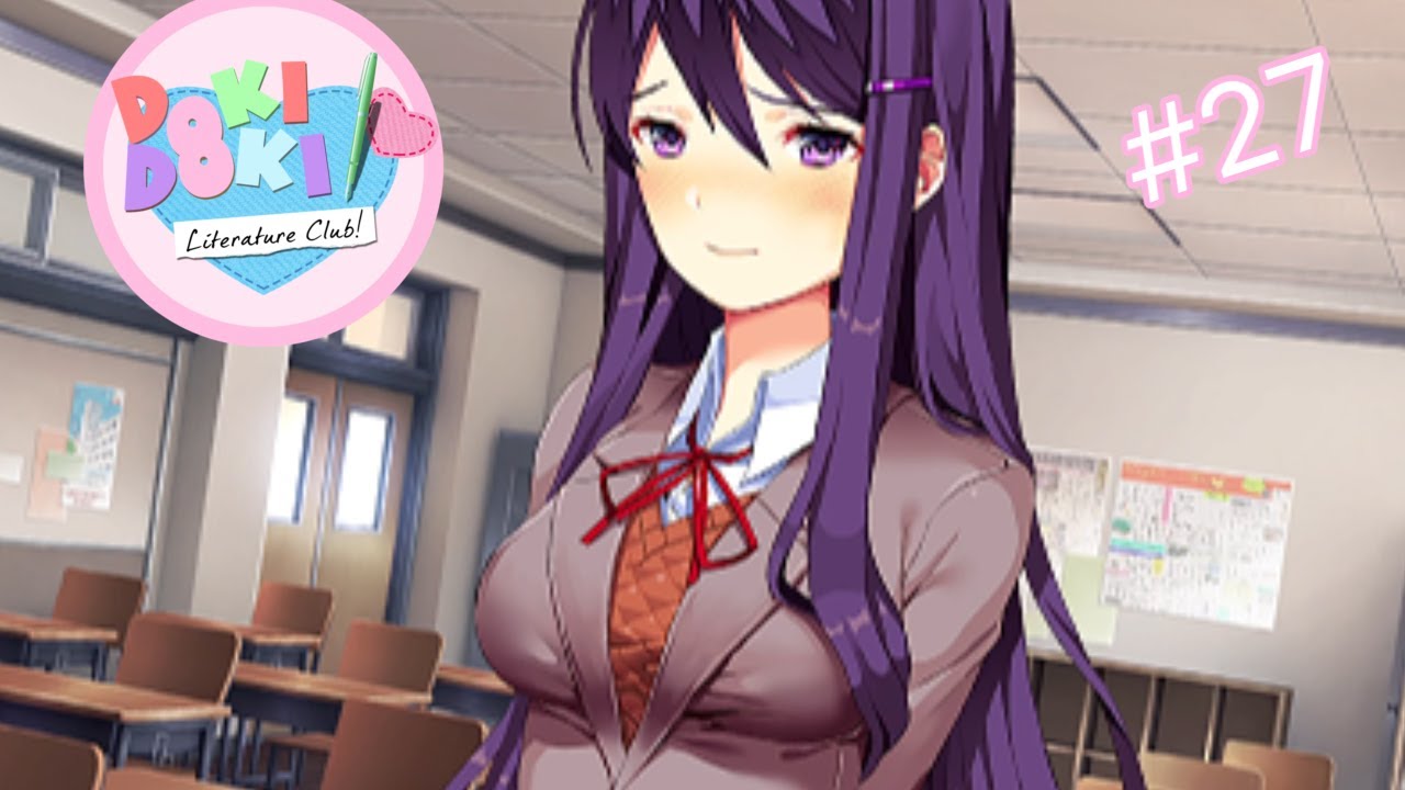 Doki Doki Literature Club - PART 27 - Fun House - YouTube