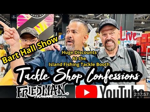 Huge savings & discounts at the Island Fishing Tackle Booth at the Bart ...