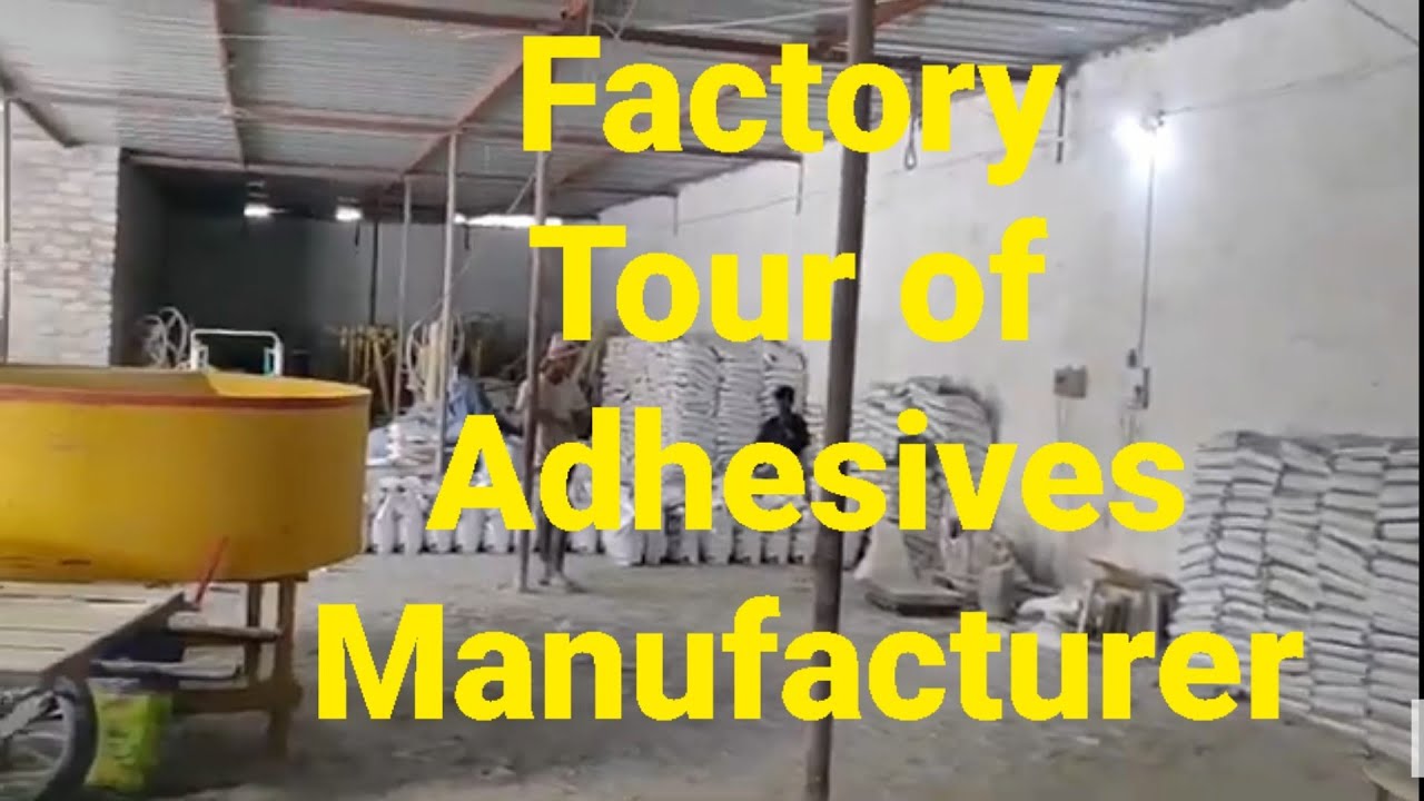 Tiles Adhesive factory tour | Tiles adhesive manufacturers and ...