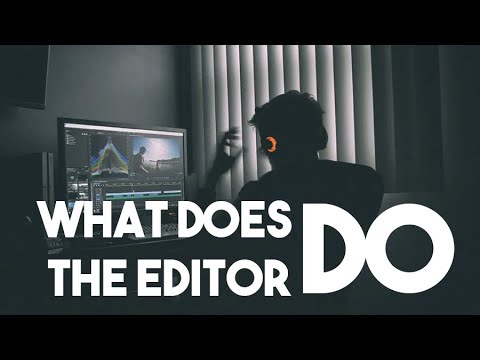 What does the editor do ? - YouTube